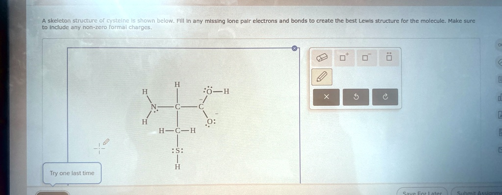 A skeleton structure of cysteine is shown below. Fill in any missing ...