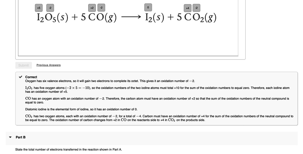 I2O5(s) + 5 CO(g) →I2(s) + 5 CO2(g) Oxygen has six valence electrons ...