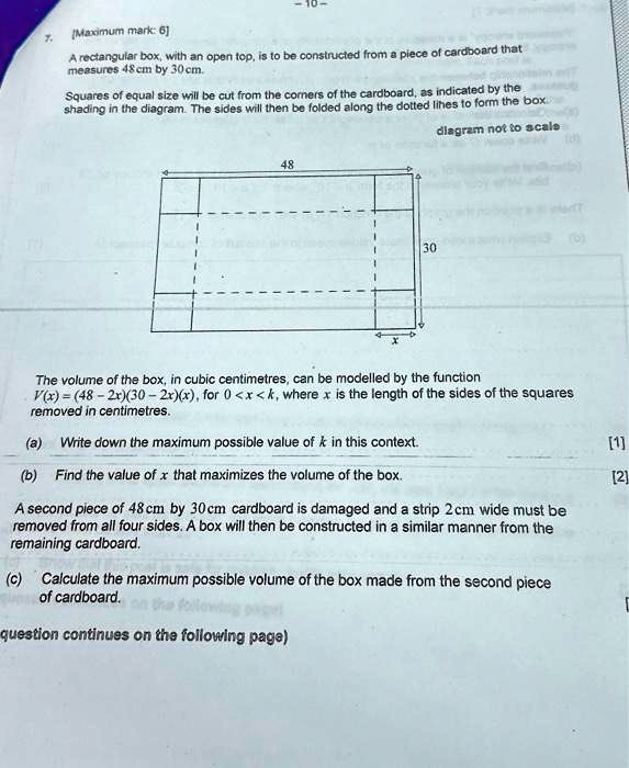 7. [Maximum mark: 6] A rectangular box, with an open top, is to be constructed from a piece of ...