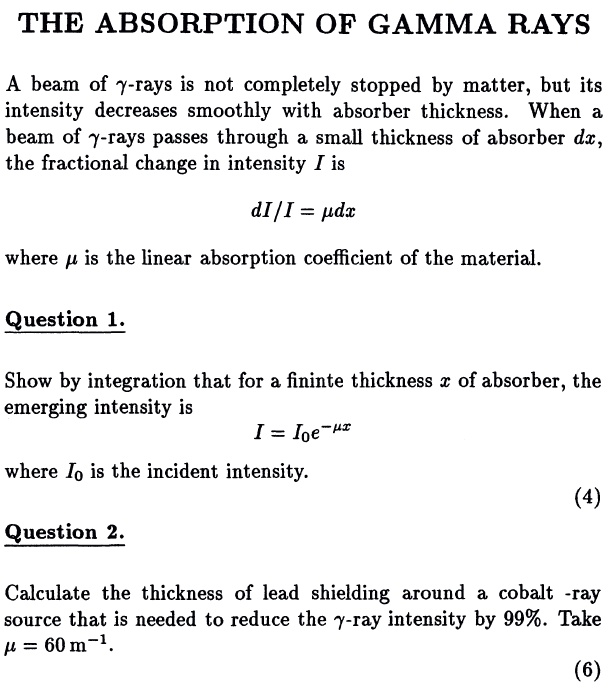 THE ABSORPTION OF GAMMA RAYS A beam of ?-rays is not completely stopped ...
