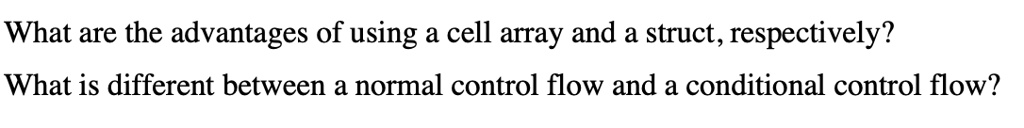 Solved In Matlab What Are The Advantages Of Using A Cell Array And A 8865