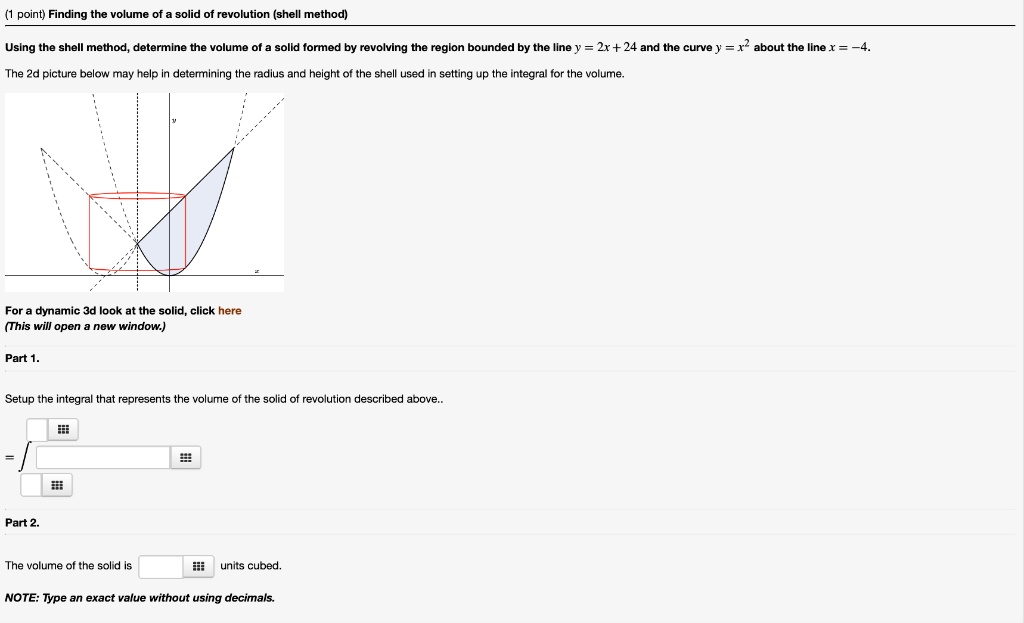 SOLVED: point Finding the volume solid of revolution (shell method ...