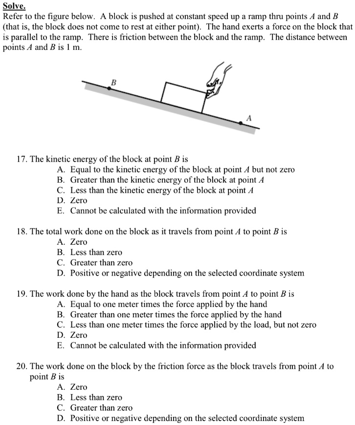 solve refer to the figure below a block is pushed at constant speed up ramp thru points a and b ...
