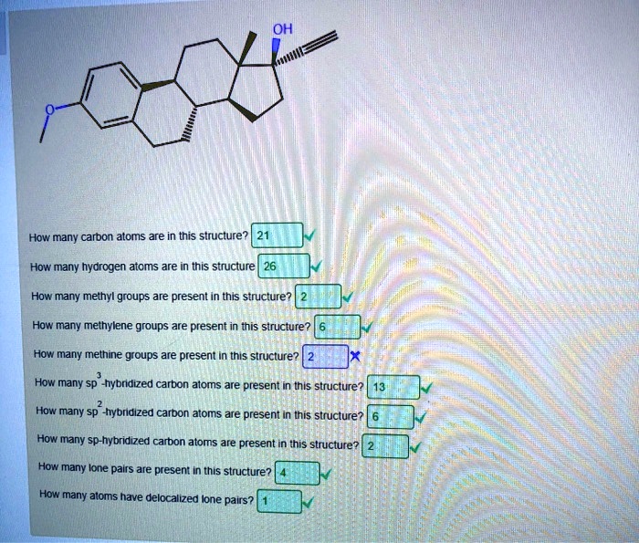SOLVED: How many carbon atoms are in this structure- How many hyorogen ...