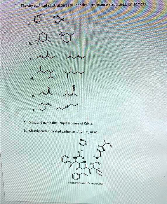 1. Classify each set of structures as identical, resonance structures ...