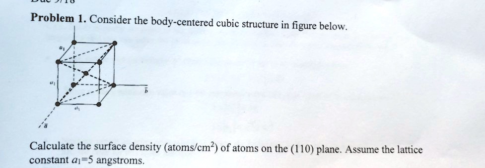 SOLVED: Problem 1. Consider the body-centered cubic structure in the ...