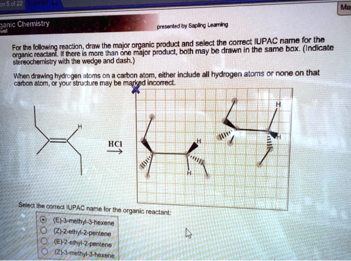 SOLVED: 0n502 janic Chemistry presenlad by Sapling Learra9 the organic ...