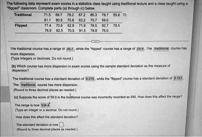 SOLVED: The following data represent exam scores in a statistics class taught using traditional ...
