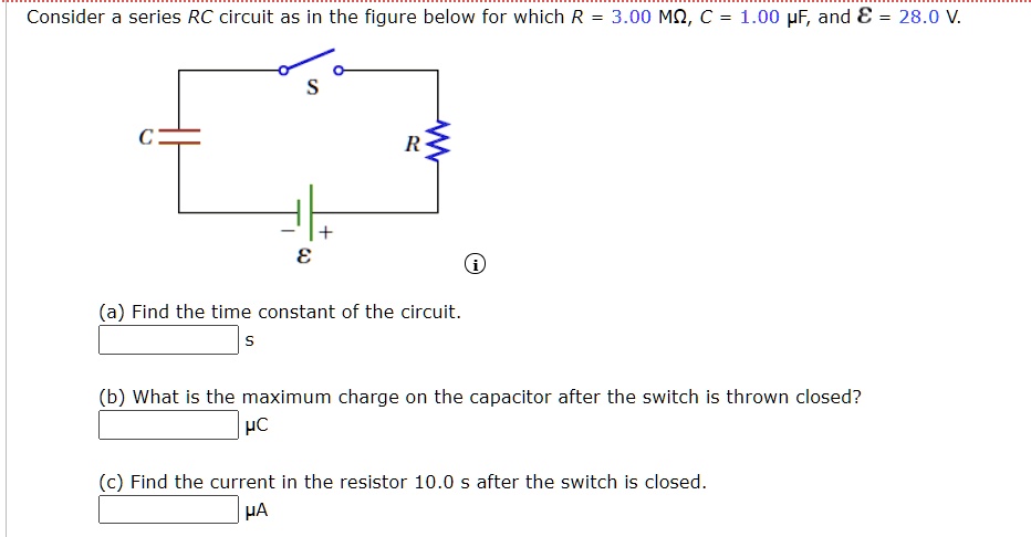 SOLVED: Consider a series RC circuit as in the figure below for which R = 3.00 MQ, C = 1.00 PF ...