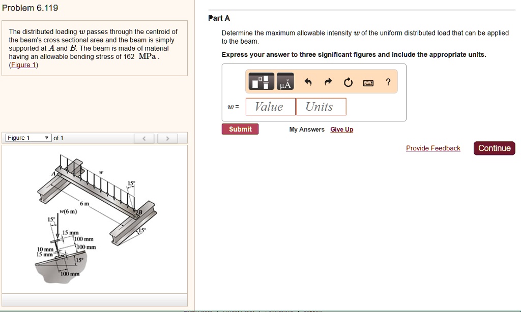 Problem 6.119 The distributed loading w passes through the centroid of ...