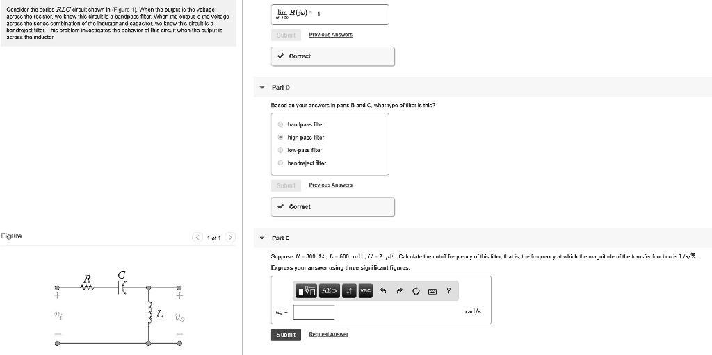 Consider the series RLC circuit shown In (Figure 1). When the output is the voltage across the ...