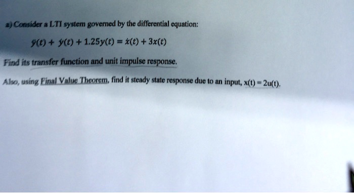 SOLVED: Consider a LTI system governed by the differential equation yt + y(t+1) + 1.25yt = xt ...
