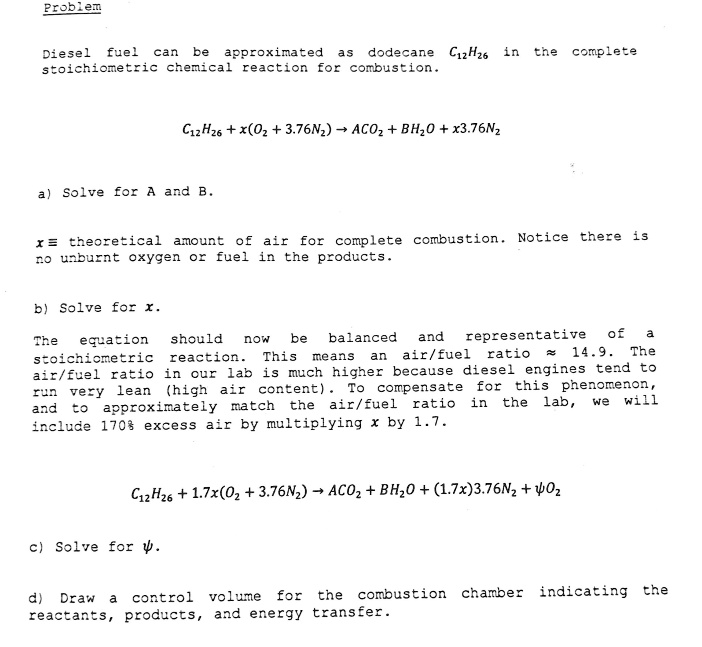 Problem Diesel fuel can be approximated as dodecane C12H26 in the ...