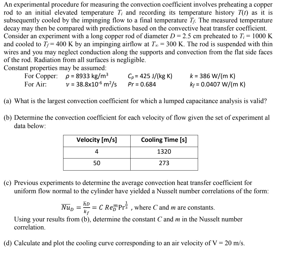 an experimental procedure for measuring the convection coefficient involves preheating a copper ...
