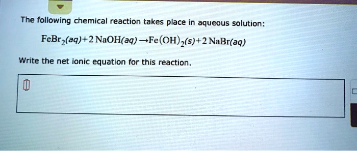 SOLVED The Following Chemical Reaction Takes Place In Aqueous Solution solved-the-following-chemical-reaction-takes-place-in-aqueous-solution