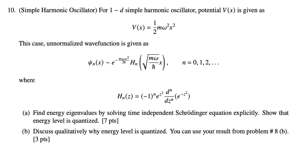 VIDEO solution: 10. (Simple Harmonic Oscillator) For a 1-dimensional simple harmonic oscillator ...