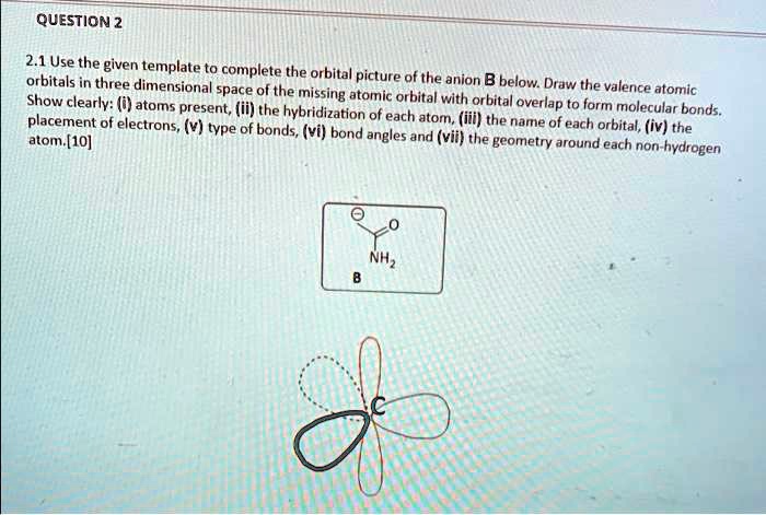 SOLVED: Question 2 2.1 Use the given template to complete the orbitals in thtee dimensional ...