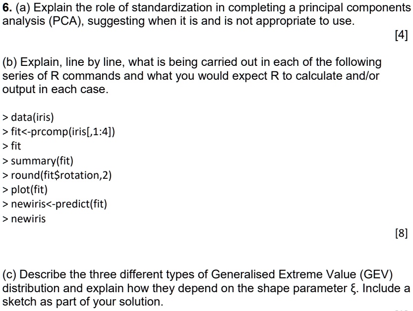 SOLVED: 6. (a) Explain the role of standardization in completing a ...
