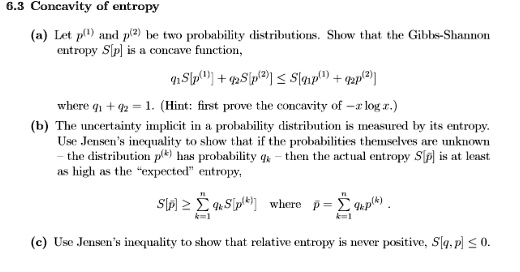 SOLVED: 6.3 Concavity of entropy (a) Let p(1) and p(2) be two probability distributions. Show ...