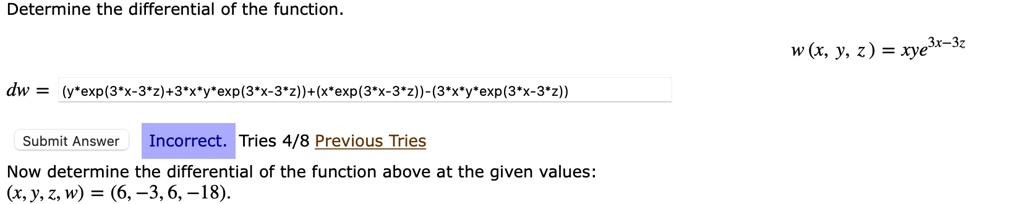 Determine the differential of the function. dw = (y (3x - 3z) + 3xy (3x ...