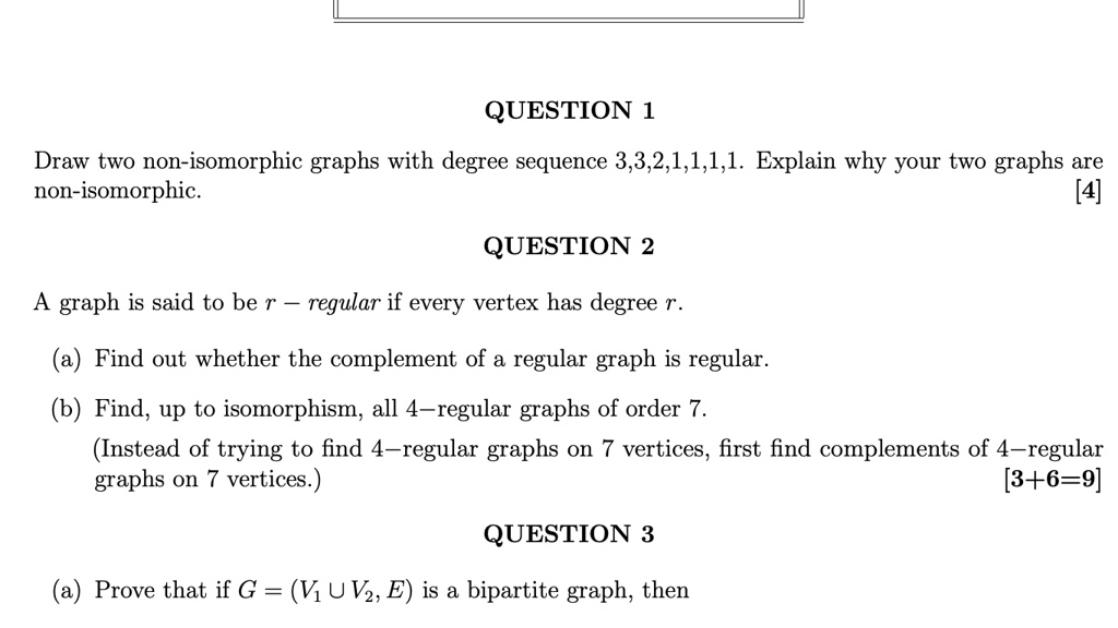 Solved Please Do Question 1 And 2 Only Write Neatly Question 1 Draw Two Non Isomorphic