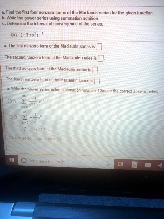 SOLVED: a.Find the first four nonzero terms of the Maclaurin series for the given function. b ...