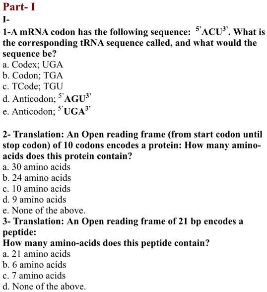 SOLVED: 1-A mRNA codon has the following sequence: ACU. What is the ...