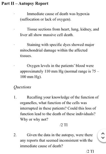 Part II - Autopsy Report Immediate cause of death was hypoxia ...