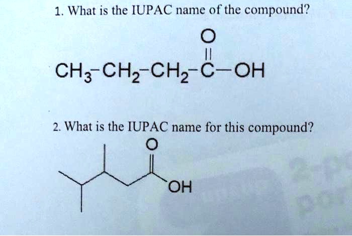 SOLVED: What is the IUPAC name for these compounds? What is the IUPAC name of the compound? CH3 ...