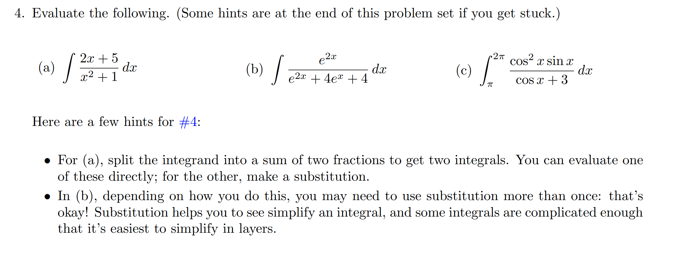 SOLVED: 4. Evaluate the following. (Some hints are at the end of this problem set if you get ...