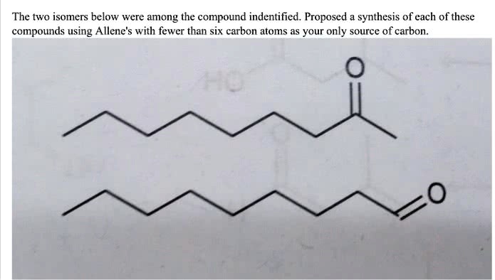 The two isomers below were among the compound indentified. Proposed a ...