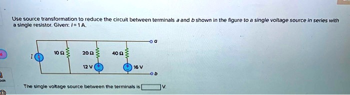 Use Source Transformation To Reduce The Circuit Between Terminals A And 5593