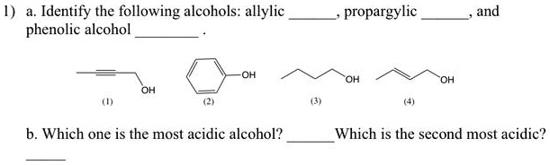 1) a. Identify the following alcohols: allylic , propargylic , and ...