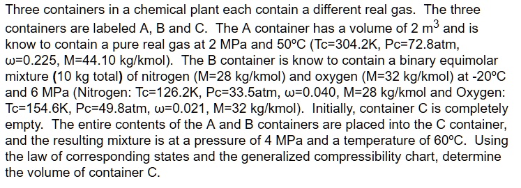 SOLVED: Three containers in a chemical plant each contain a different ...