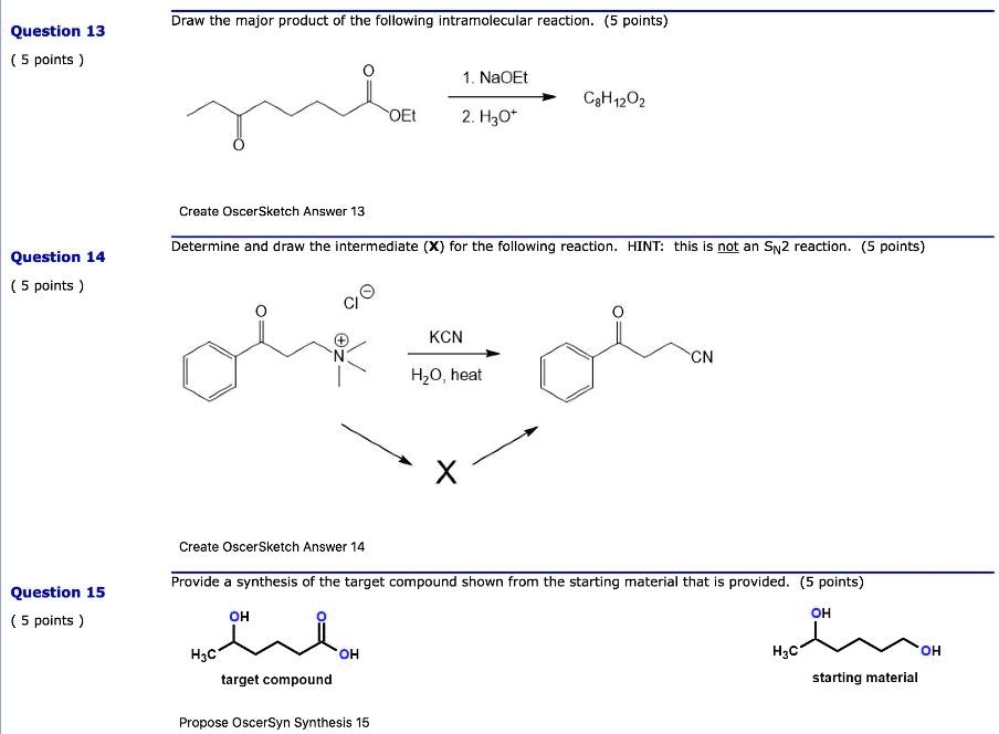 SOLVED:Draw the major product of the following intramolecular reaction (5 points_ Question 13 ...