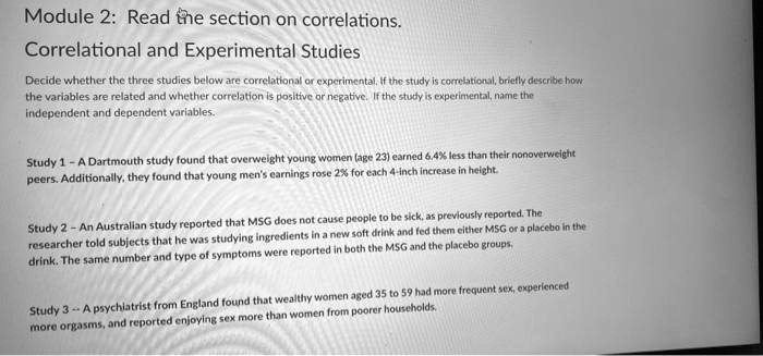 Module 2: Read the section on correlations. Correlational and Experimental Studies Decide ...