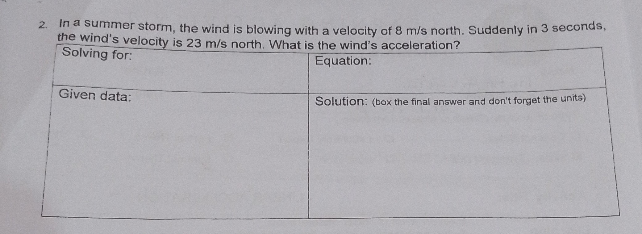 2. In a summer storm, the wind is blowing with a velocity of 8 m / s ...