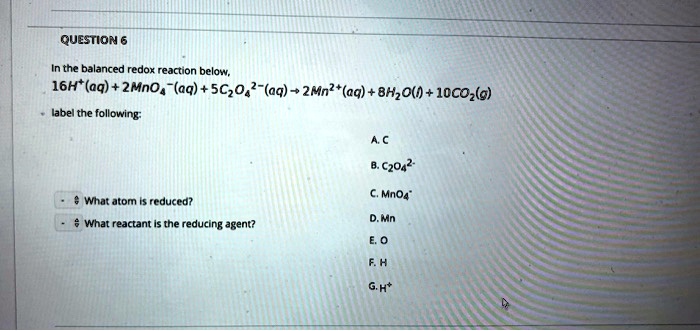 question the balanced redox eaction below 16haq 2mno aq 5c2042 aq 2mn ...