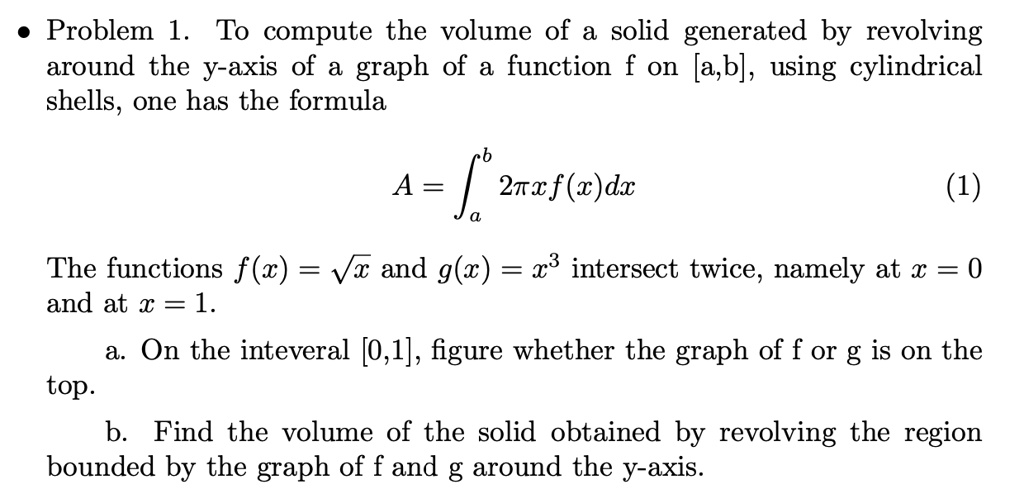 SOLVED: Problem 13 To compute the volume of a solid generated by ...