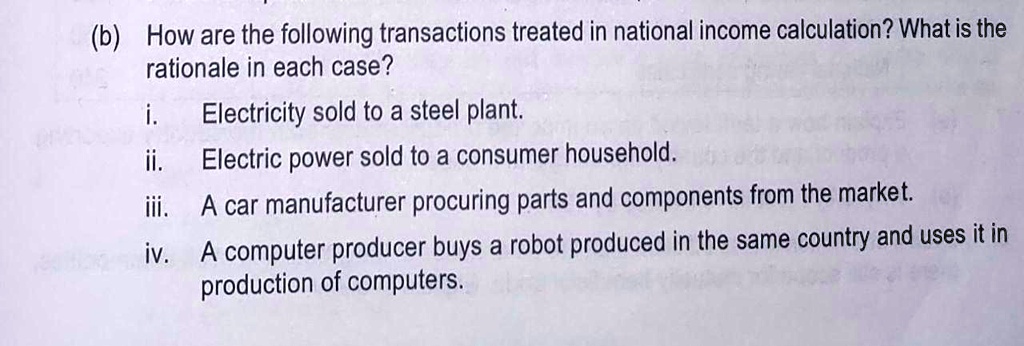 SOLVED: (b) How are the following transactions treated in national ...
