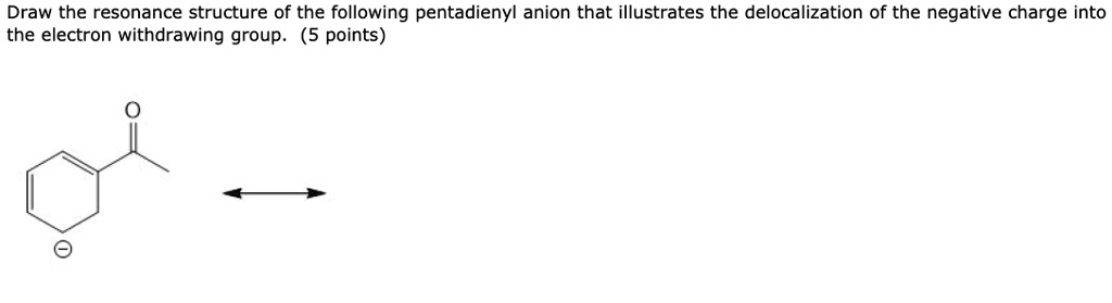 Draw the resonance structure of the following pentadienyl anion that ...