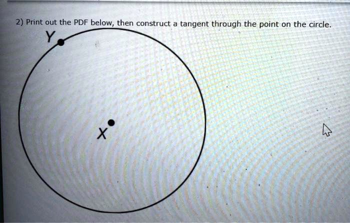2 print out the pdf belowthen construct a tangent through the point on ...