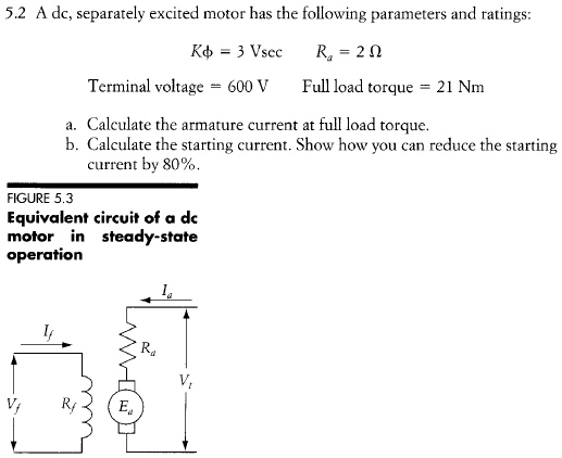 SOLVED: Electric DC Motors Drives: 5.2 A dc, separately excited motor ...