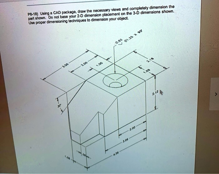 P8-18) Using a CAD package, draw the necessary views and completely ...