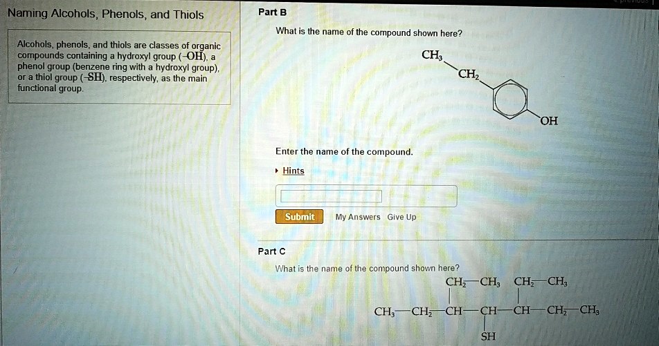 SOLVED: Naming Alcohols, Phenols, and Thiols Pant B What i is the name of the compound shown ...