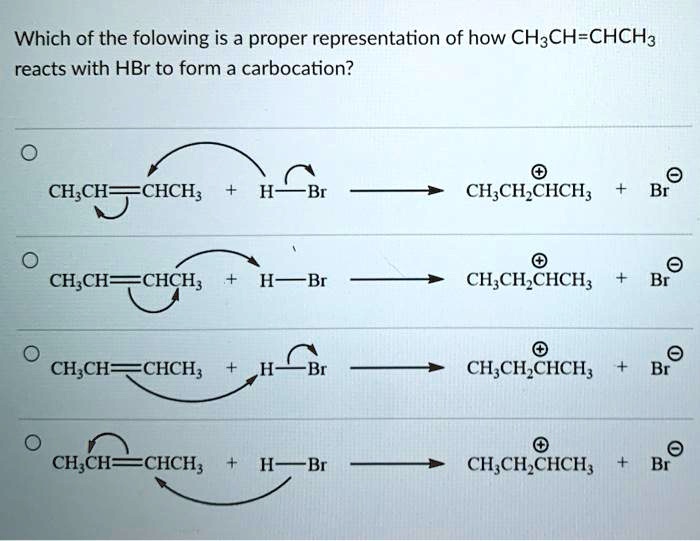 which of the folowing is a proper representation of how ch3ch chch3 ...