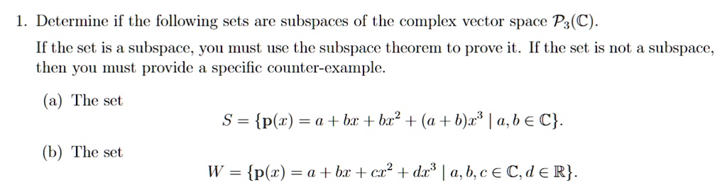 SOLVED: please send complete step by step working 1. Determine if the following sets are ...