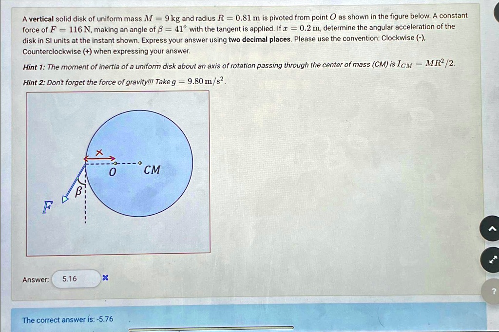 SOLVED: A vertical solid disk of uniform mass M=9 kg and radius R=0.81m ...