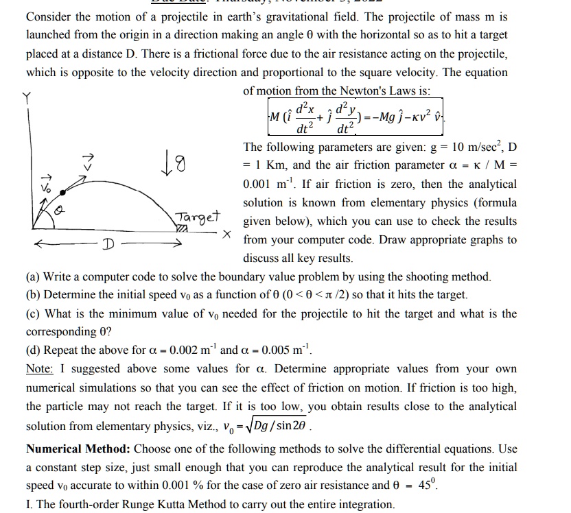 code for projectile using runge kutta method consider the motion of a projectile in earths ...