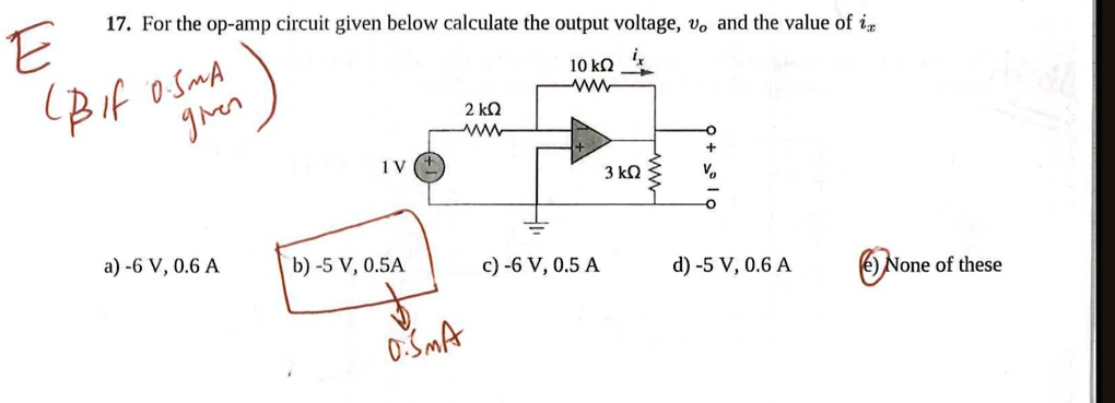 [GET ANSWER] 17. For the op-amp circuit given below calculate the output voltage, vo and the ...
